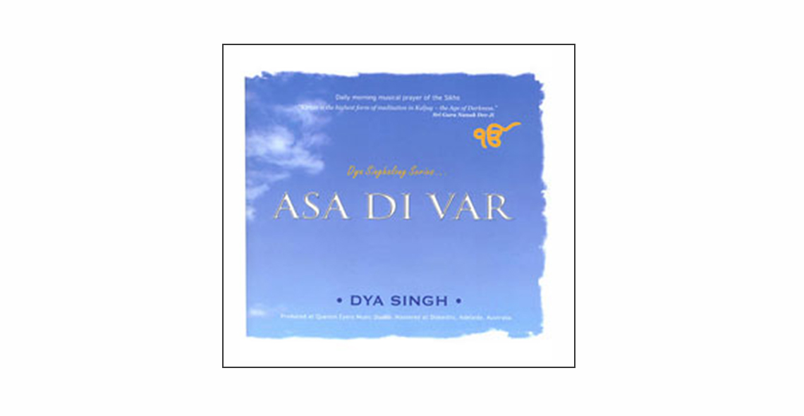 Asa Di Vaar - Dya Singh (Australia) - Free Online Streaming - SikhNet Play