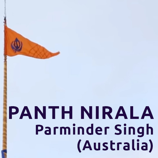 Panth Nirala - Parminder Singh (Australia) - Free Online Streaming - SikhNet Play