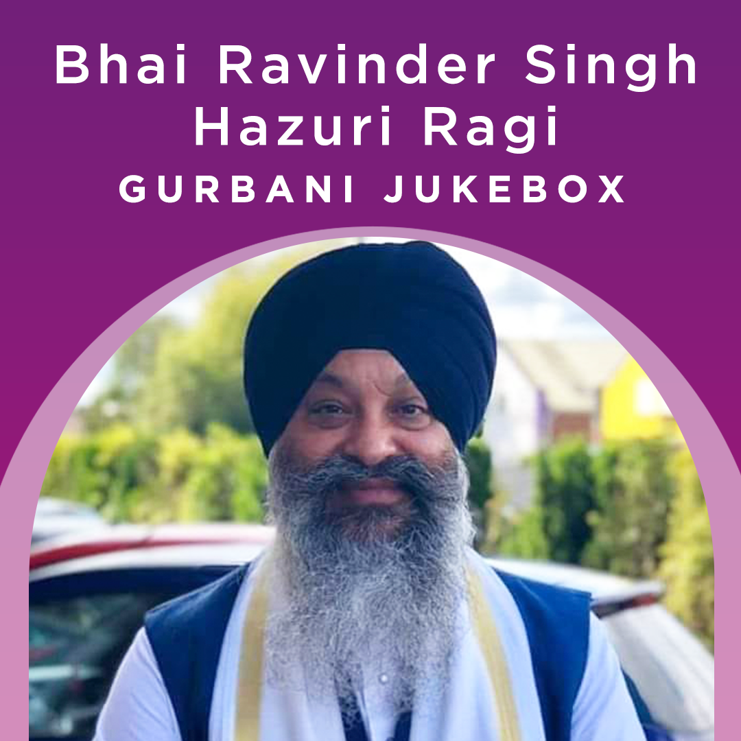 Bhai Ravinder Singh (Hazuri Ragi) - Gurbani Jukebox - Gurbani Collection Online - SikhNet Play
