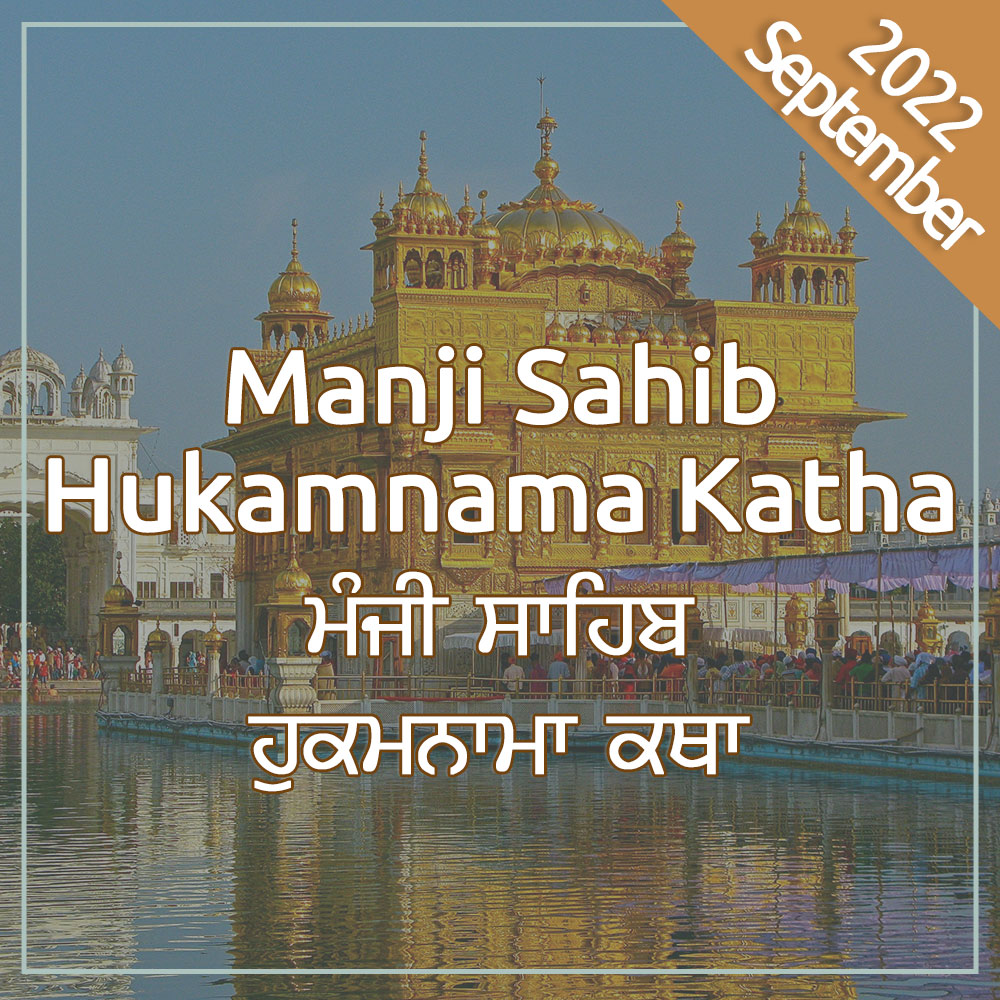 Sep 2022 - Hukamnama Katha (Manji Sahib) - Gurbani Collection Online ...