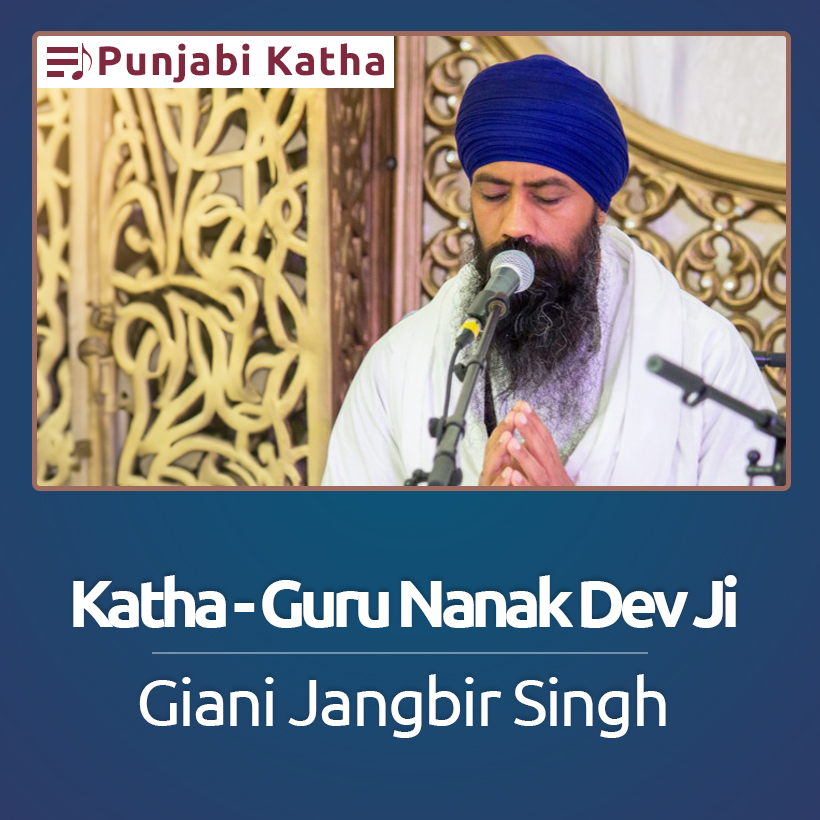 Katha - Guru Nanak Dev Ji - Prakash 550 - Gurbani Collection Online - SikhNet Play