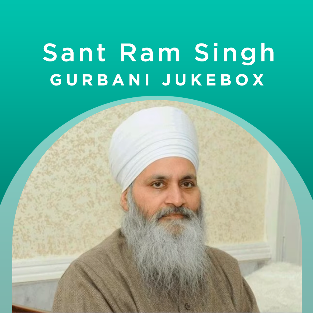 Sant Ram Singh - Gurbani Jukebox - Gurbani Collection Online - SikhNet Play