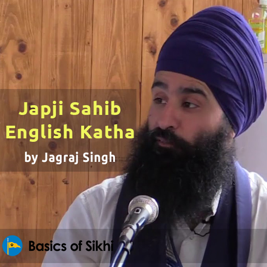 Japji Sahib English Katha - Basics of Sikhi - Gurbani Collection Online ...
