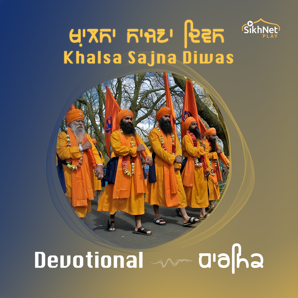 Khalsa Sajna Diwas - Devotional - Gurbani Collection Online - SikhNet Play