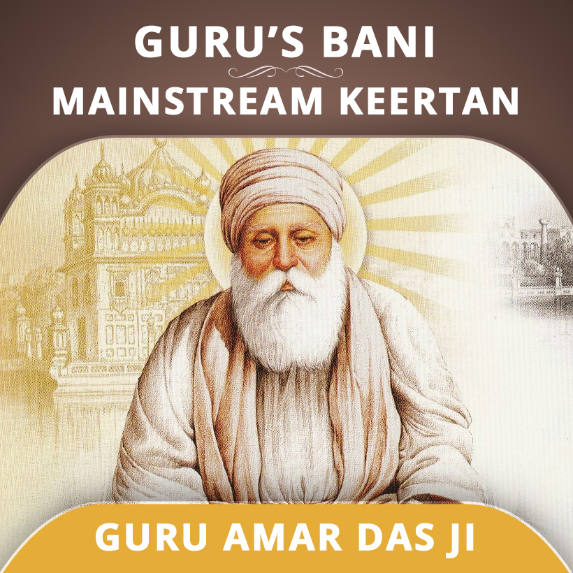Mainstream - Guru Amar Das Ji - Gurbani Collection Online - SikhNet Play