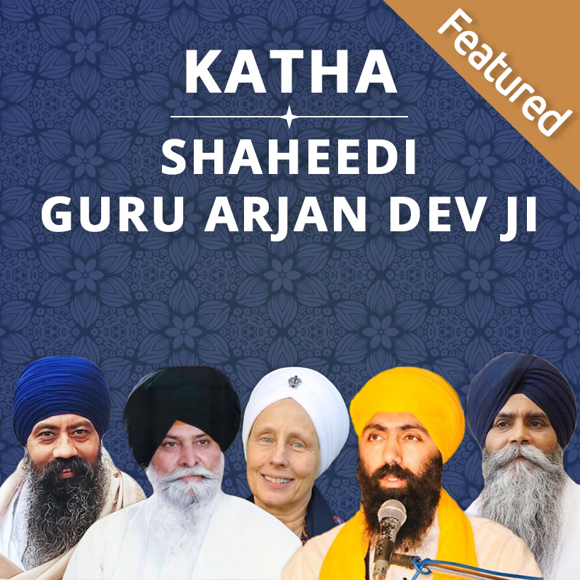 Katha - Guru Arjan Dev Ji - Gurbani Collection Online - SikhNet Play