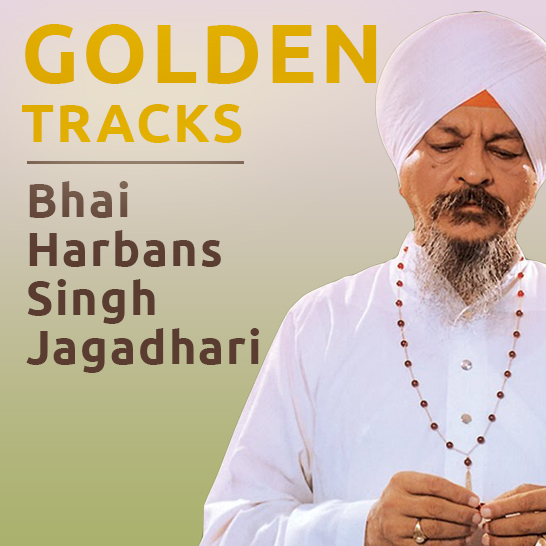 Golden tracks (Bhai Harbans Singh Jagadhari) - Gurbani Collection ...