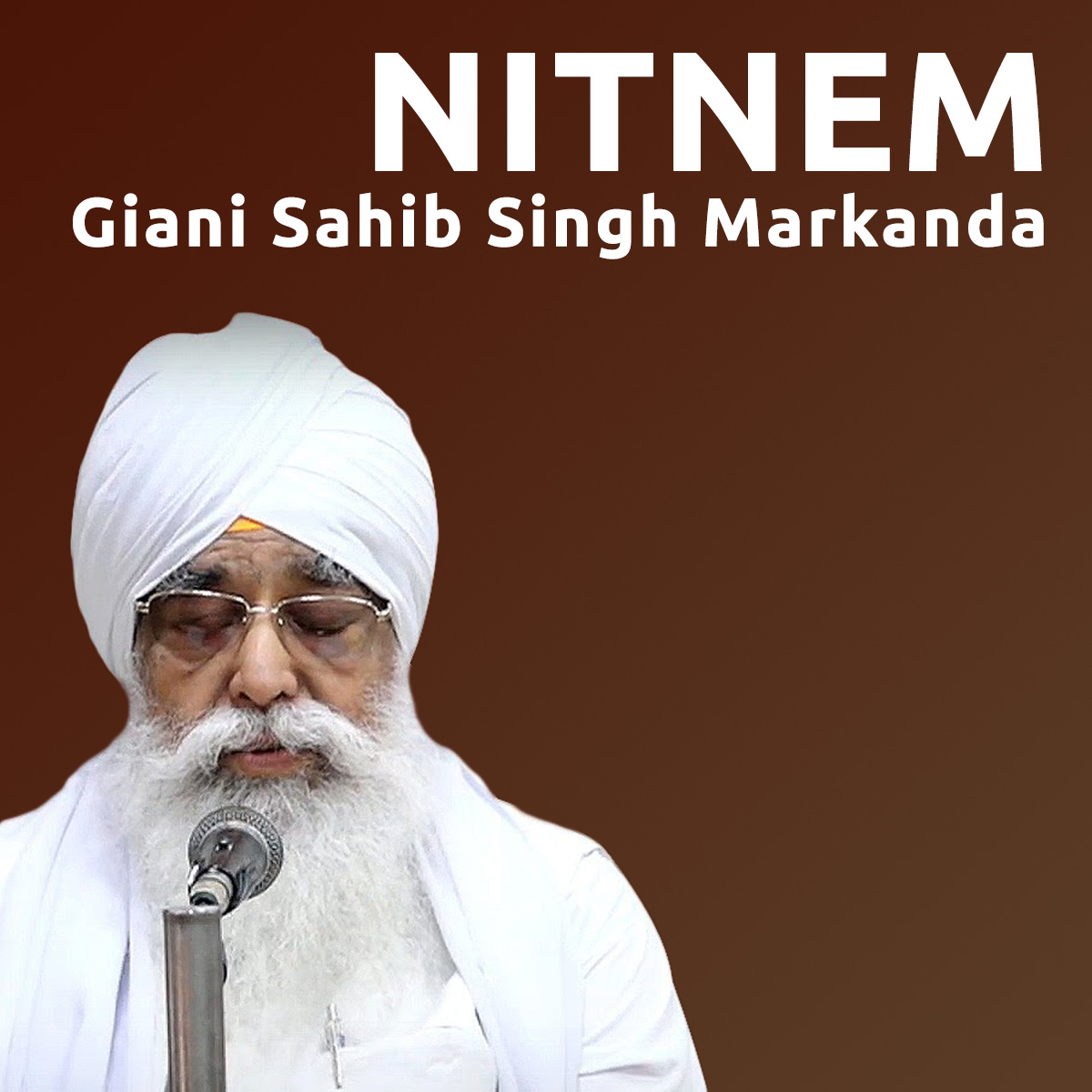 Nitnem: Giani Sahib Singh Markanda - Gurbani Collection Online ...