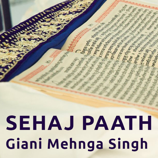 Sehaj Paath - Giani Mehnga Singh - Gurbani Collection Online - SikhNet Play