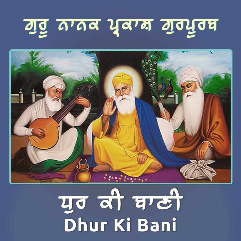 Guru Nanak Gurpurab - Dhur ki Bani - Playlists - Free Gurbani Streaming ...